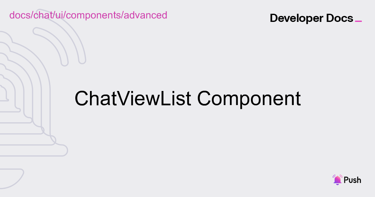 ChatViewList | UI Components (@pushprotocol/uiweb) | Push Chat | Push Documentation