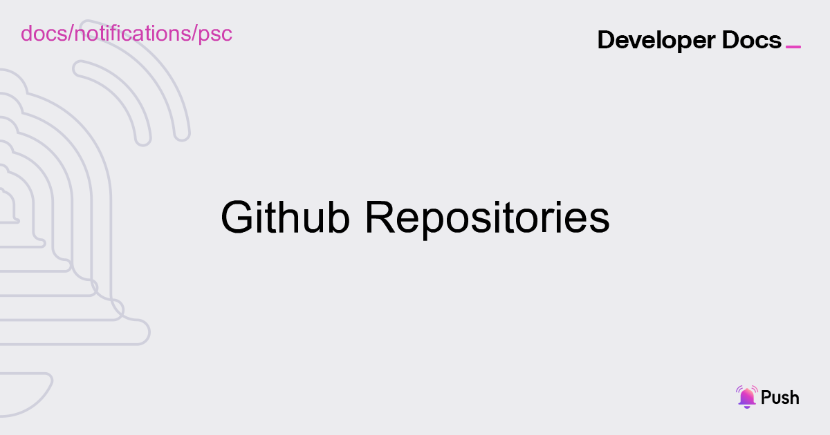 Push Github Repositories Push Notifications Push Documentation