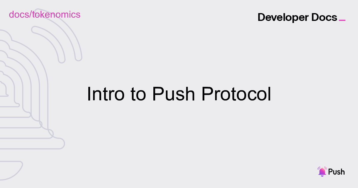 Introduction | Push Tokenomics | Push Documentation